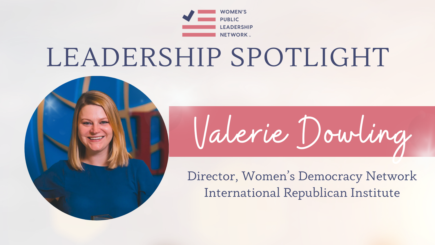 January Leadership Spotlight: Valerie Dowling — Women's Public Leadership Network